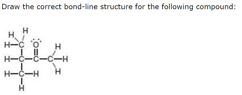Solved Draw the correct bond-line structure for the | Chegg.com