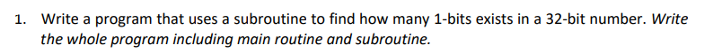 Solved 1. Write a program that uses a subroutine to find how | Chegg.com