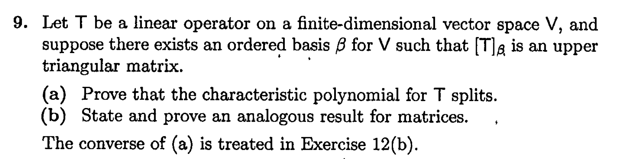 Solved 9. Let T be a linear operator on a finite-dimensional | Chegg.com