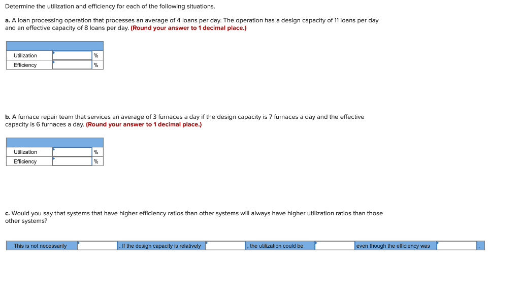Solved Determine the utilization and efficiency for each of | Chegg.com