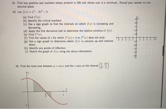 Solved 41. Find two positive real numbers whose product is | Chegg.com