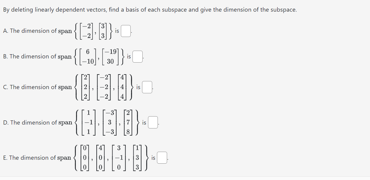 Solved By deleting linearly dependent vectors, find a basis | Chegg.com Solved By deleting linearly dependent vectors, find a basis | Chegg.com