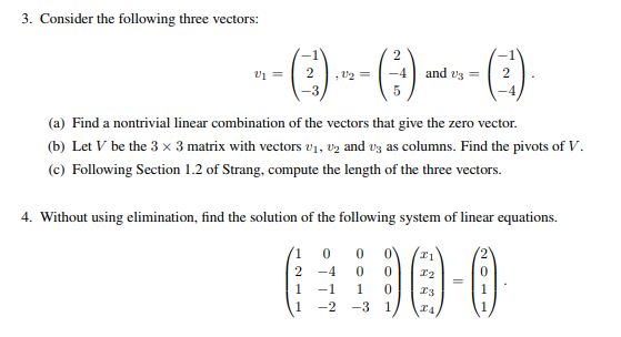 Solved 3. Consider the following three vectors: -1 4and v3- | Chegg.com