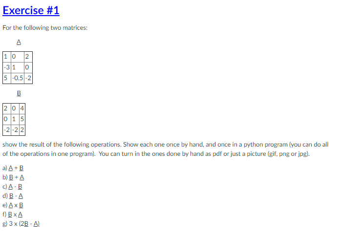 Solved Exercise #1 For the following two matrices: A 1 o 2 | Chegg.com