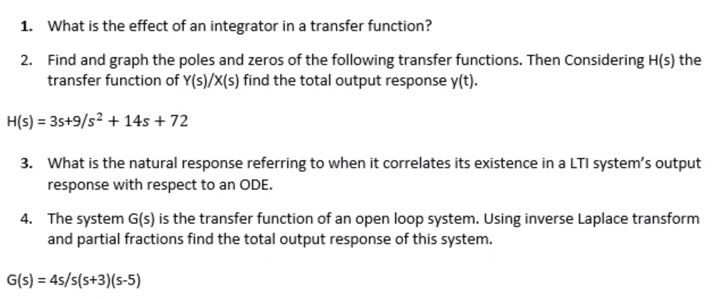 Solved 1. What is the effect of an integrator in a transfer | Chegg.com