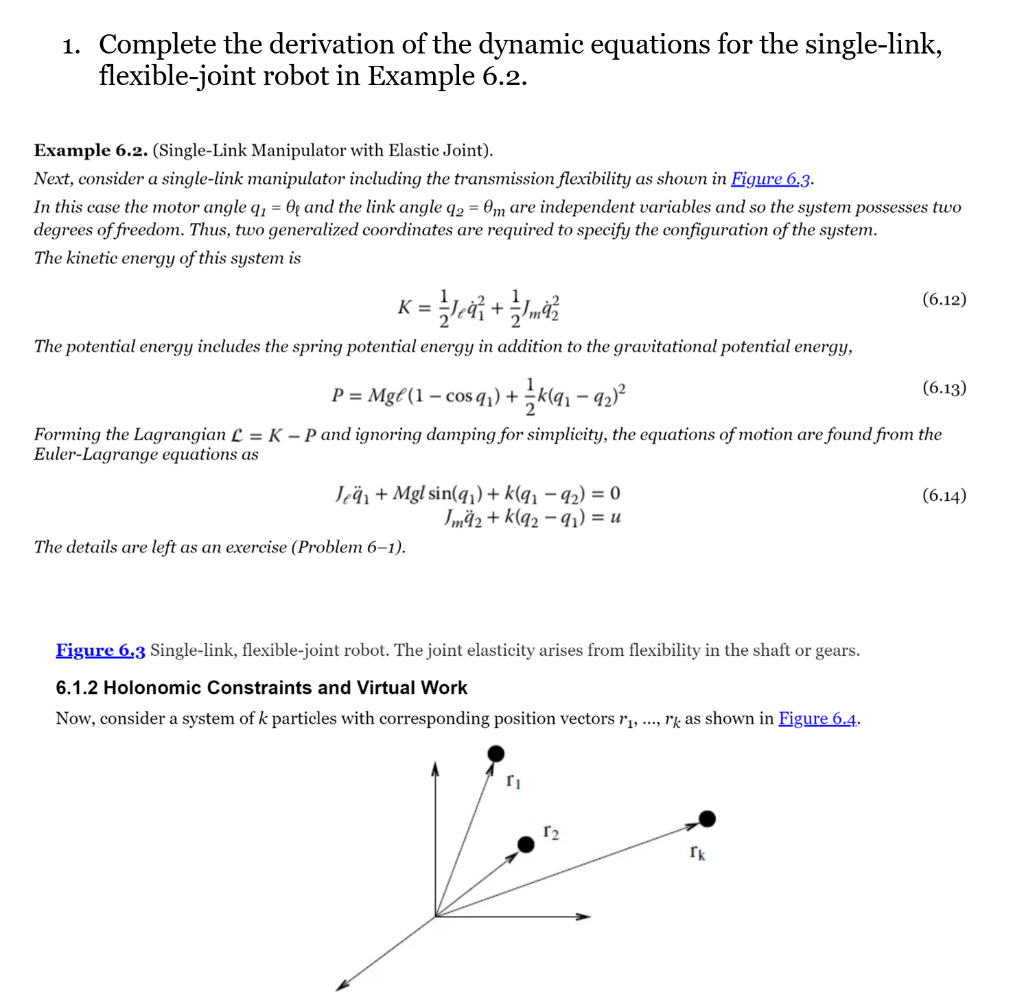 Solved 1. Complete the derivation of the dynamic equations | Chegg.com