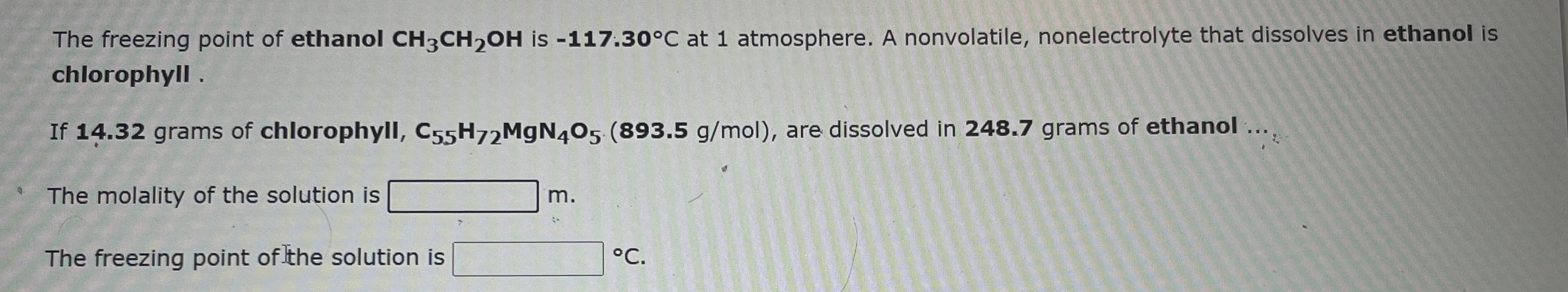 Solved The freezing point of ethanol CH3CH2OH is −117.30∘C | Chegg.com
