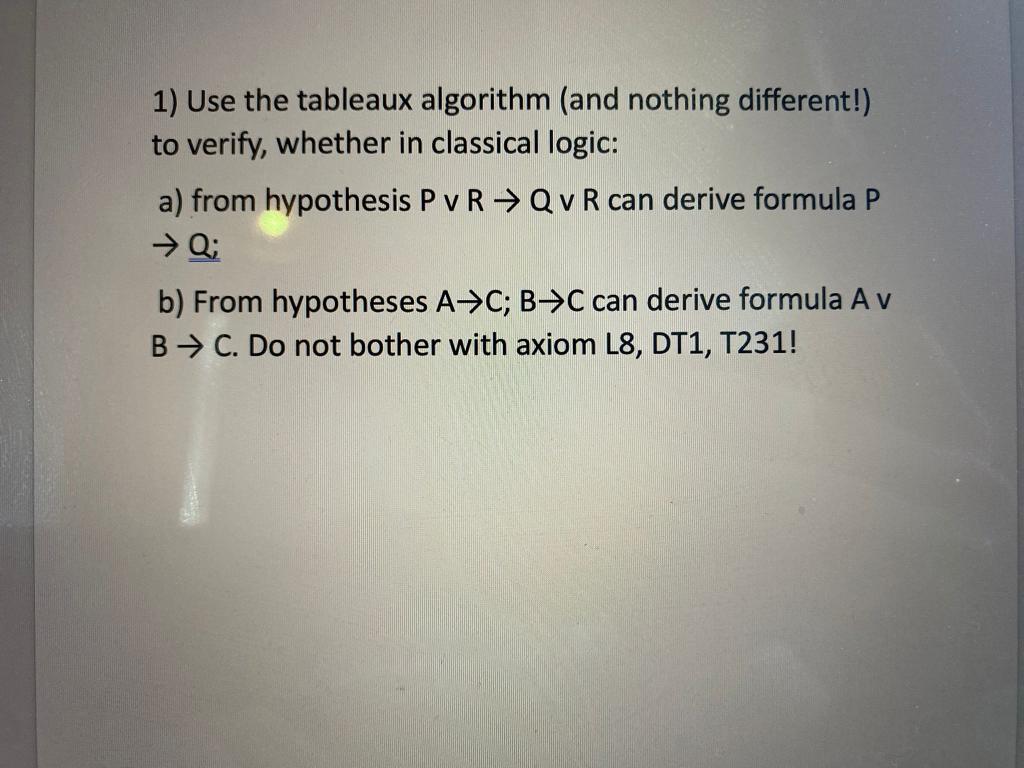 1) Use the tableaux algorithm (and nothing | Chegg.com