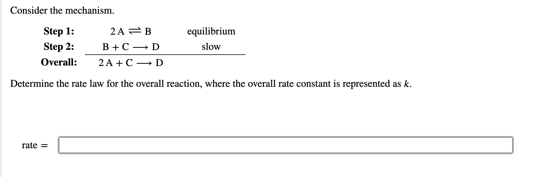 Solved Consider the mechanism. Step 1: Step 2: Overall: 2 | Chegg.com