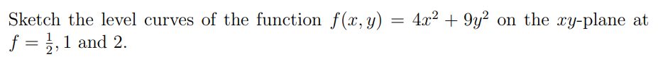 Solved Sketch the level curves of the function | Chegg.com