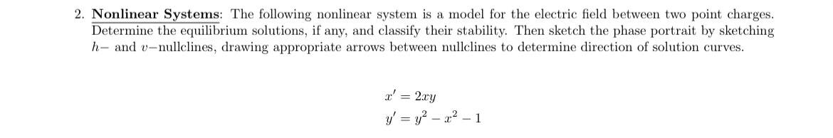 Solved Nonlinear Systems: The following nonlinear system is | Chegg.com