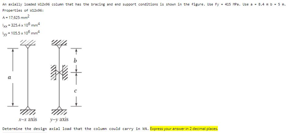 Solved An axially loaded w12x96 column that has the bracing | Chegg.com