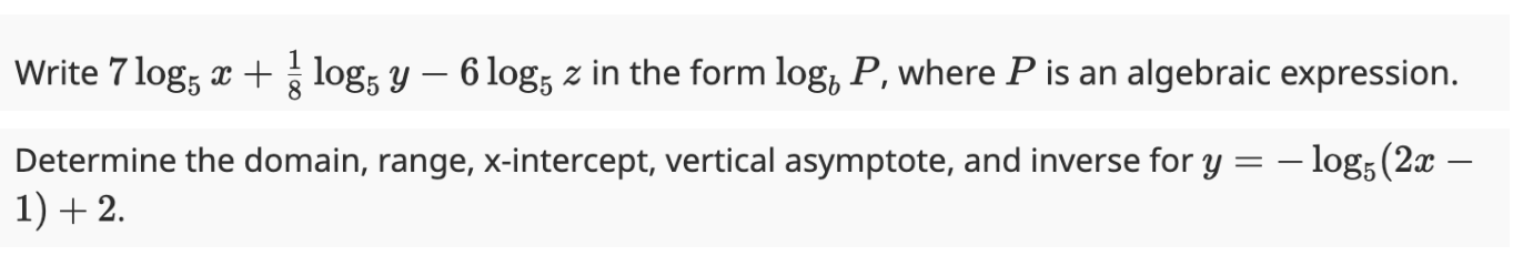 Solved Write 7log5x+81log5y−6log5z in the form logbP, where | Chegg.com