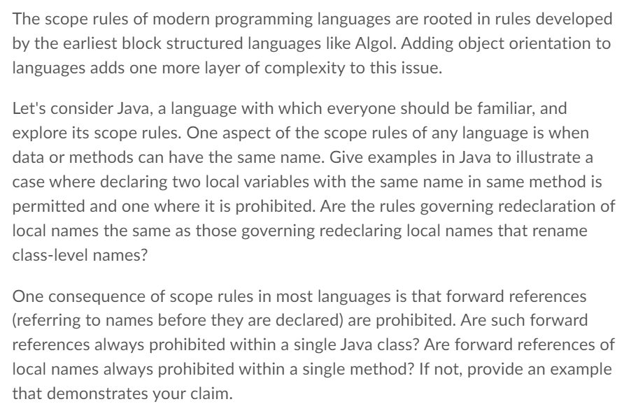 Solved The scope rules of modern programming languages are | Chegg.com