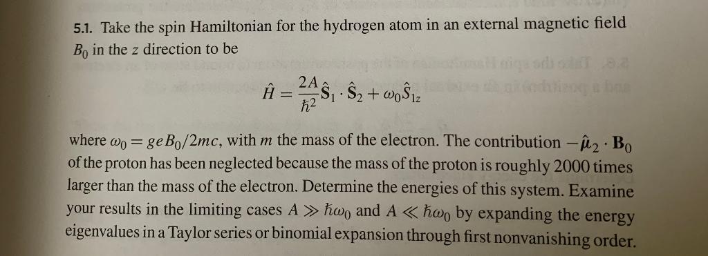Solved 5.1. Take the spin Hamiltonian for the hydrogen atom | Chegg.com