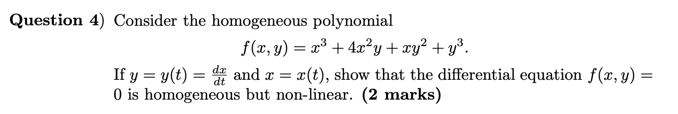 Solved Question 4) Consider the homogeneous polynomial f(x, | Chegg.com