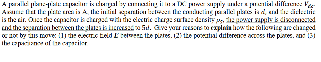 Solved A parallel plane-plate capacitor is charged by | Chegg.com