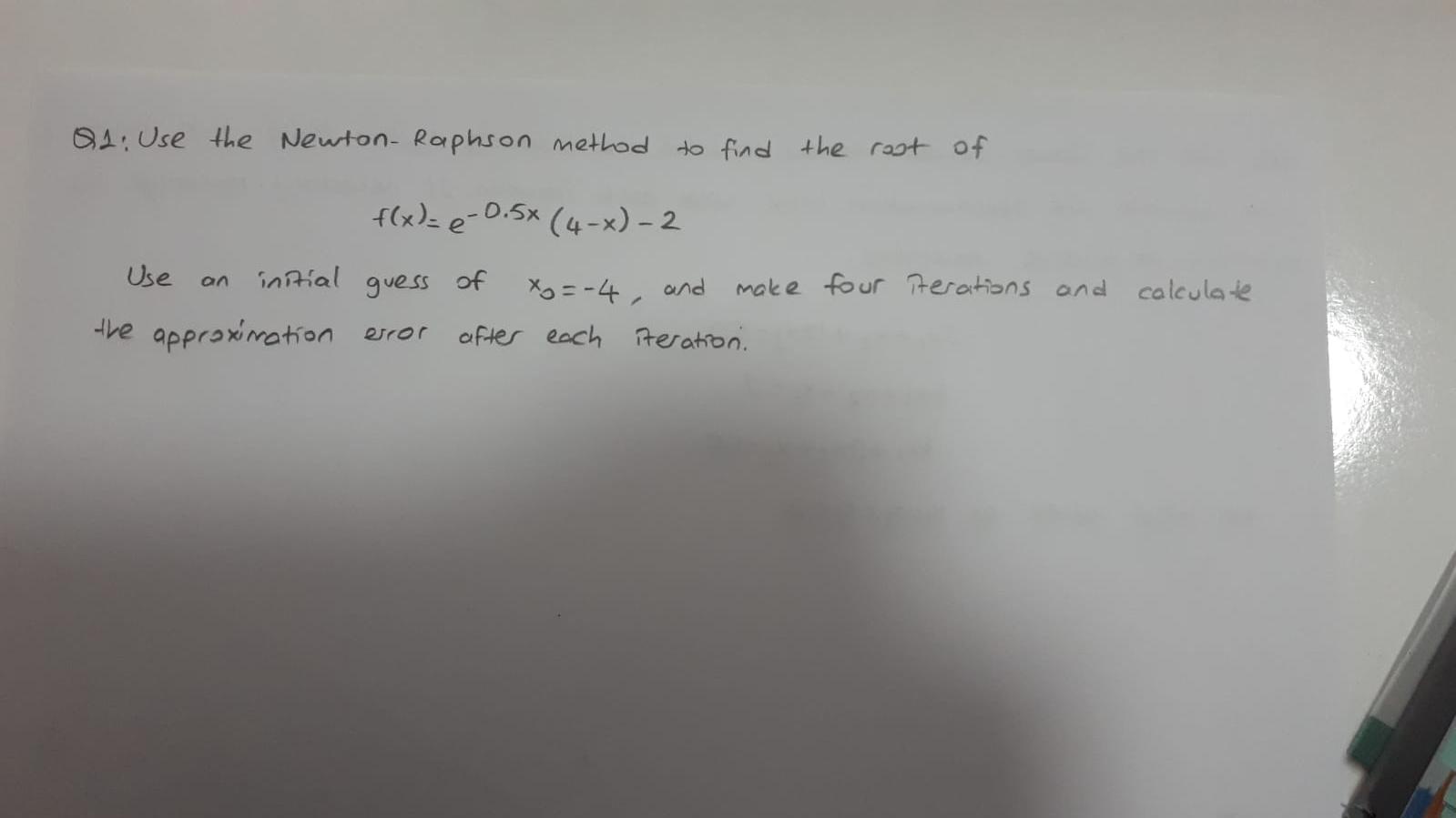 Solved Q1. Use the Newton-Raphson method to find the root of | Chegg.com