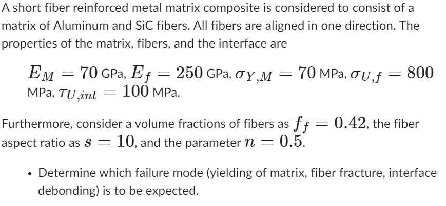 Solved A short fiber reinforced metal matrix composite is | Chegg.com