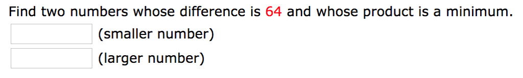 Solved Find two numbers whose difference is 64 and whose | Chegg.com