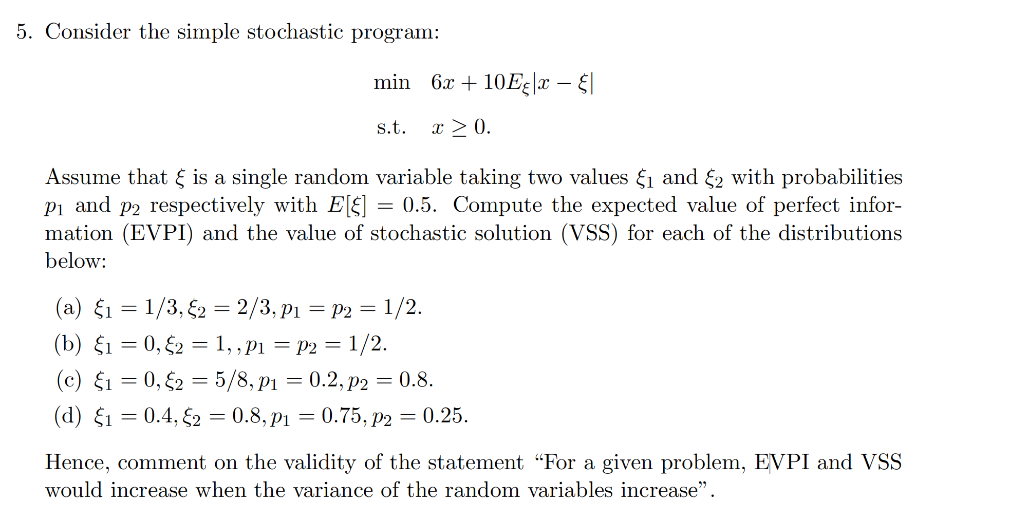 Solved 5. Consider the simple stochastic program: min s.t. | Chegg.com