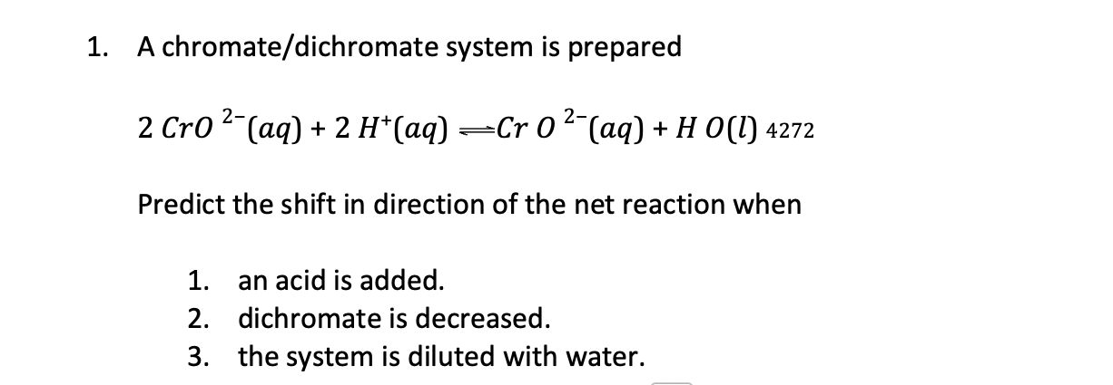 Solved 1. A chromate/dichromate system is prepared 2 | Chegg.com