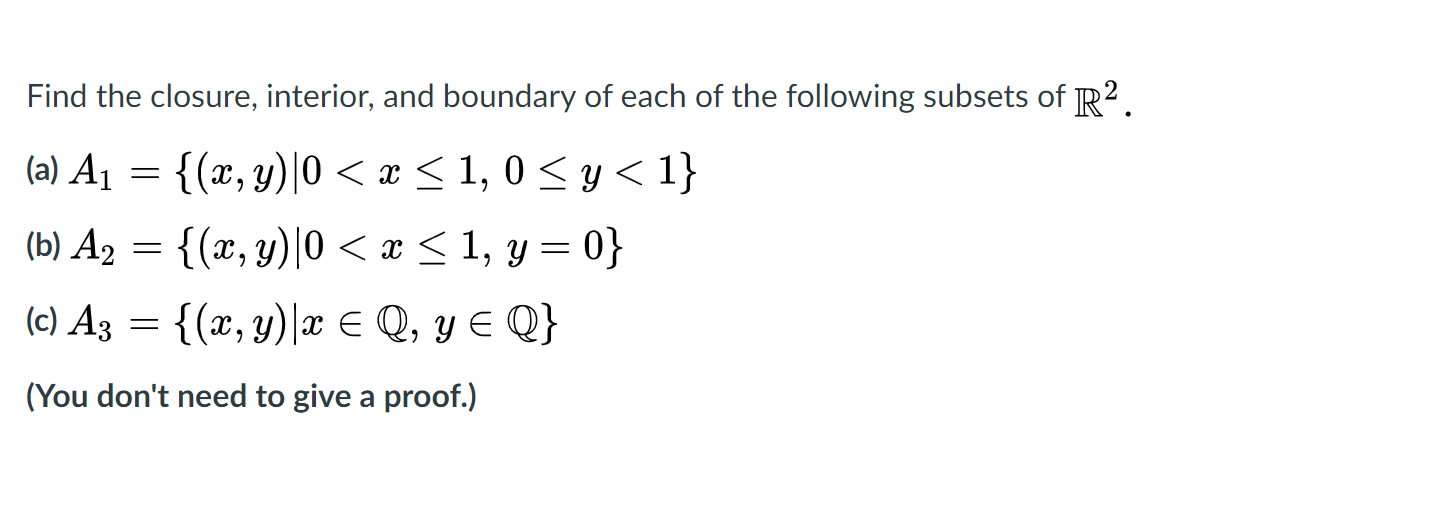 Solved = Find the closure, interior, and boundary of each of | Chegg.com
