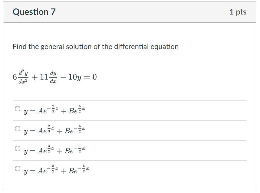 Solved Question 7 1 pts Find the general solution of the | Chegg.com