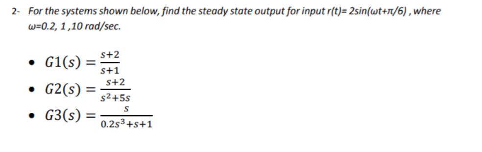 2- For the systems shown below, find the steady state | Chegg.com