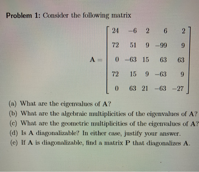 Solved Problem 1: Consider the following matrix: (d) Is | Chegg.com