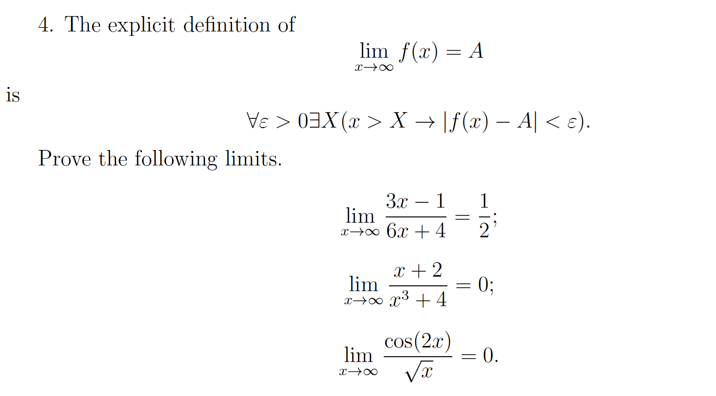 Solved 4. The explicit definition of lim f(x) = A x 700 is + | Chegg.com