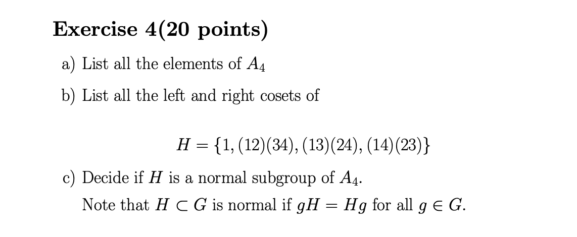 Solved Exercise 4(20 points) a) List all the elements of A4 | Chegg.com