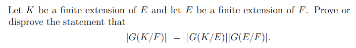 Solved Let K be a finite extension of E and let E be a | Chegg.com
