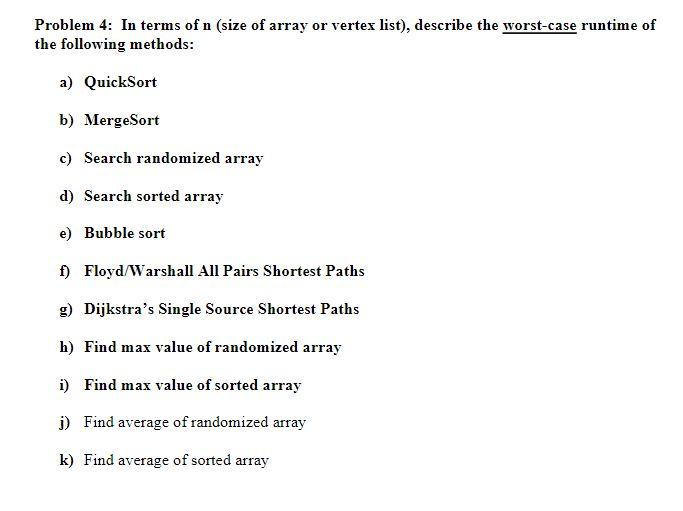 Solved Problem 4: In terms of n (size of array or vertex | Chegg.com