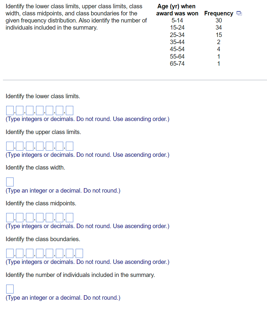 Solved Identify the lower class limits, upper class limits, | Chegg.com