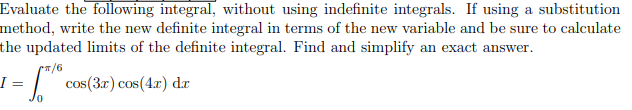 Solved Evaluate the following integral, without using | Chegg.com