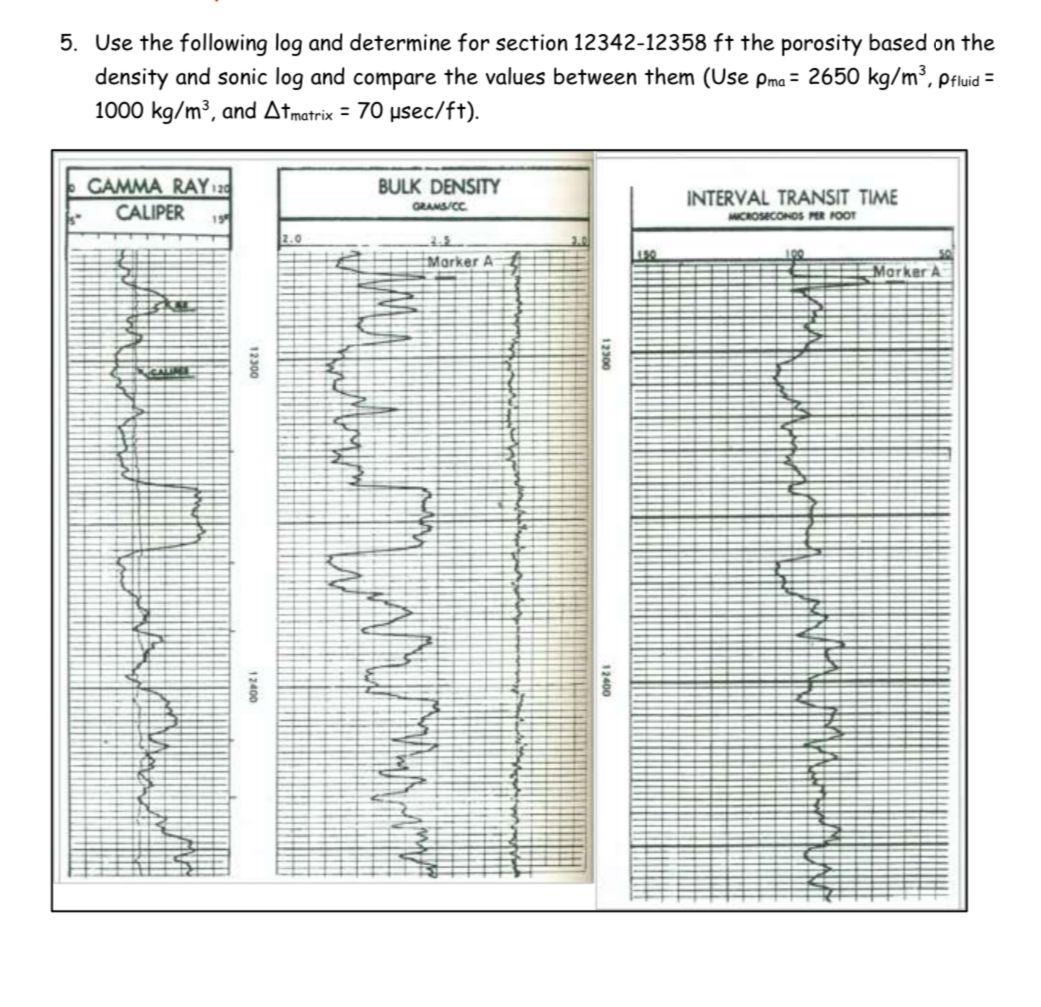 Solved 5. Use the following log and determine for section | Chegg.com