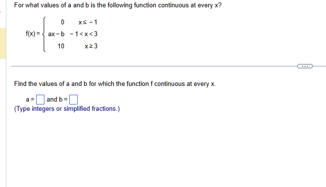 Solved For what values of a and b ﻿is the following function | Chegg.com
