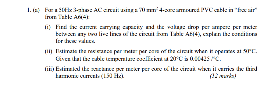 Solved 1. (a) For a 50 Hz3-phase AC circuit using a 70 | Chegg.com