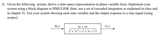 Solved Given the following system, derive a state-space | Chegg.com