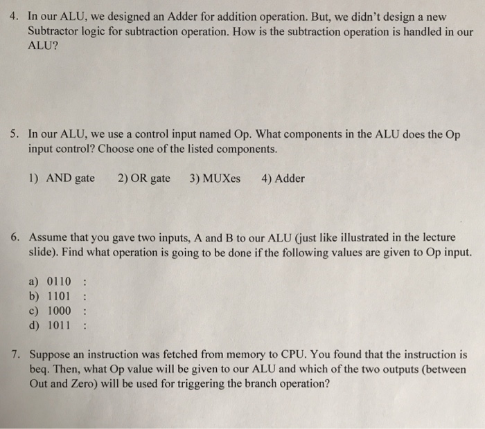Solved 4. In our ALU, we designed an Adder for addition | Chegg.com