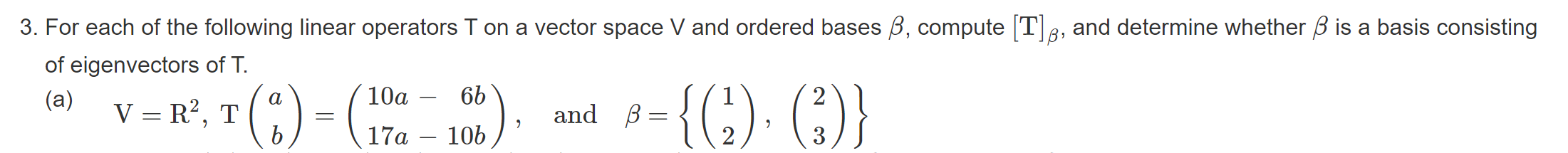 Solved 3. For each of the following linear operators T on a | Chegg.com