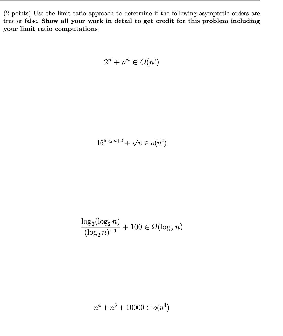 Solved (2 ﻿points) ﻿Use the limit ratio approach to | Chegg.com