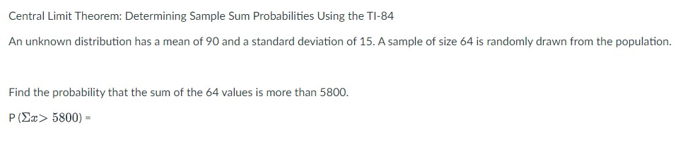 Solved Central Limit Theorem: Determining Sample Sum | Chegg.com