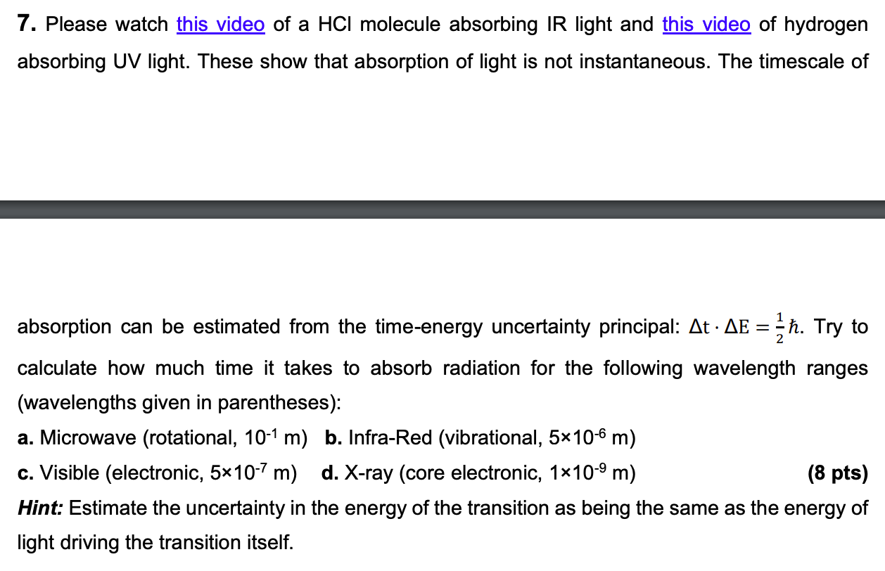 Solved 7. Please watch this video of a HCI molecule | Chegg.com