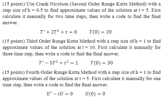 (15 points) Use Crank-Nicolson (Second Order Runge | Chegg.com