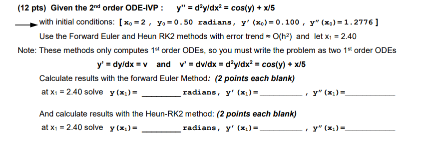 Solved (12 pts) Given the 2nd order ODE-IVP : y" = dạy/dx? = | Chegg.com