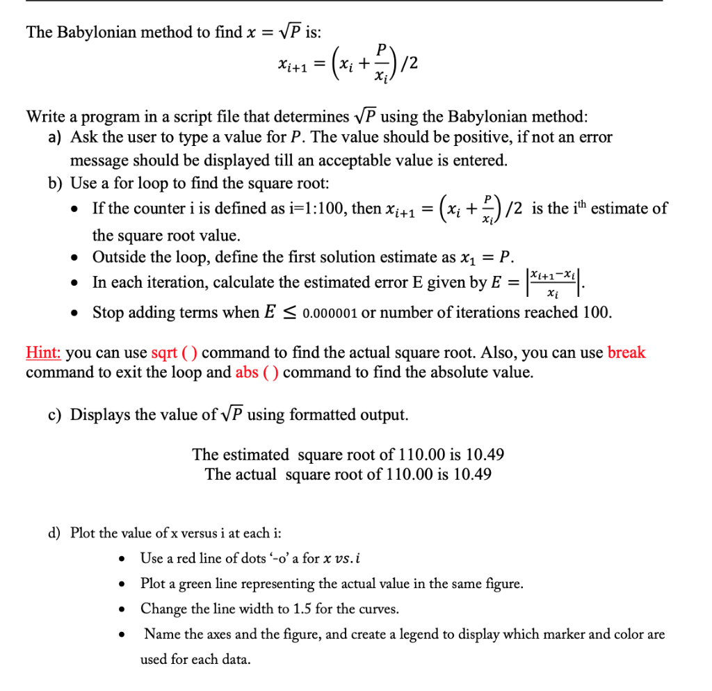 Solved The Babylonian method to find x = √P is: P Xi+1 = (x₁ | Chegg.com