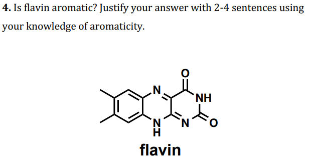 Solved 4. Is flavin aromatic? Justify your answer with 2-4 | Chegg.com