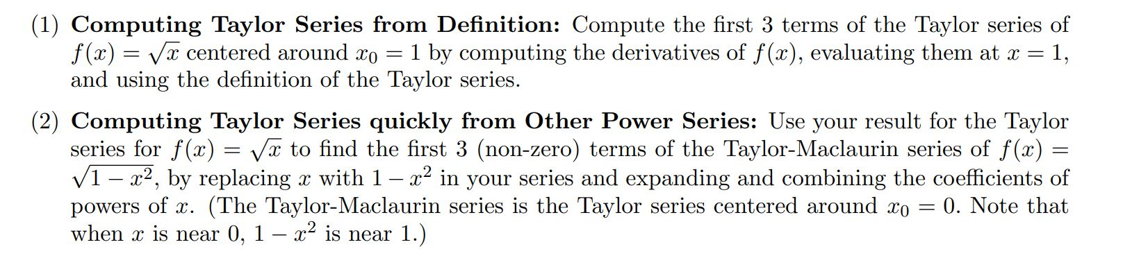 Solved (1) Computing Taylor Series from Definition: Compute | Chegg.com